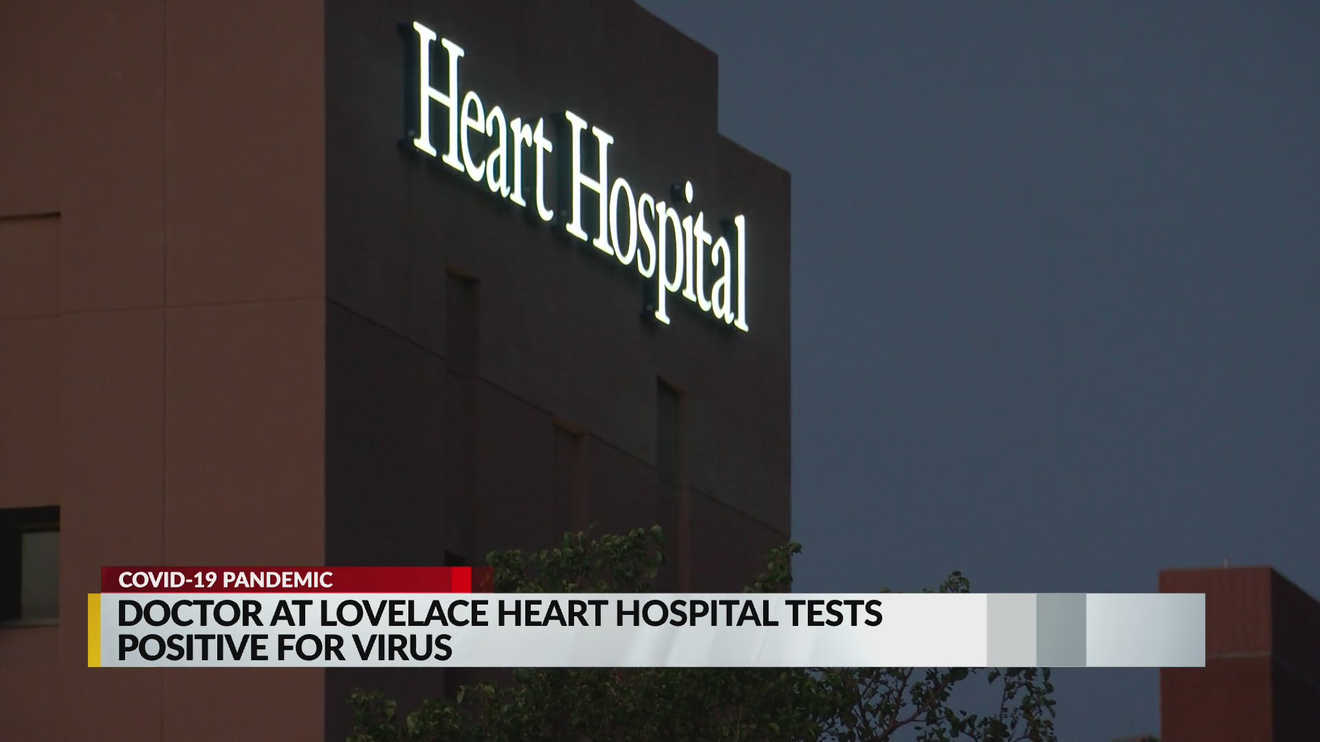 Doctor at Lovelace Heart Hospital tests positive for coronavirus – KRQE ...