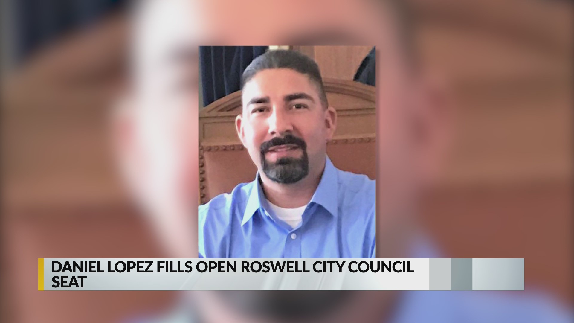 Daniel Lopez fills open Roswell city council seat – KRQE NEWS 13 ...